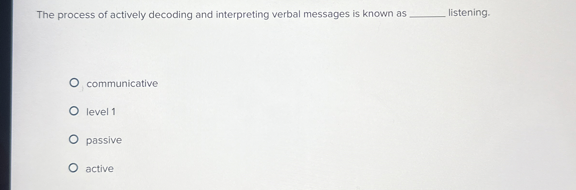 Solved The process of actively decoding and interpreting | Chegg.com