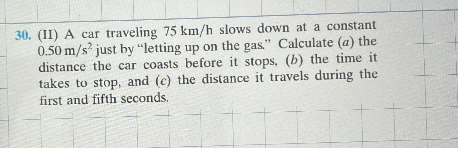Solved (II) ﻿A car traveling 75kmh ﻿slows down at a constant | Chegg.com