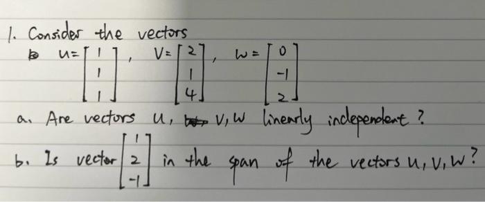 Solved 1. Consider the vectors b | Chegg.com