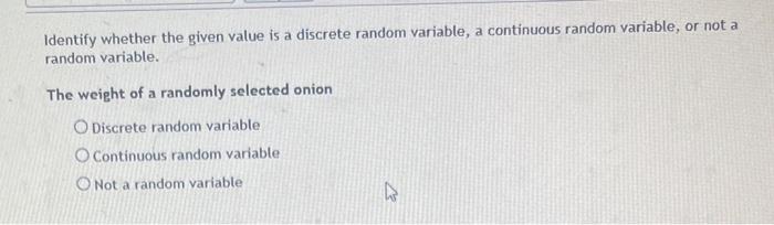 Solved Identify whether the given value is a discrete random | Chegg.com