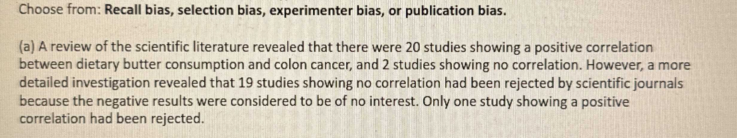 High Quality SOLUTION Choose from: Recall bias, selection bias, | Chegg.com