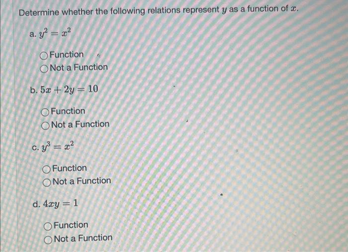 Solved determine whether the following relations represemt y | Chegg.com