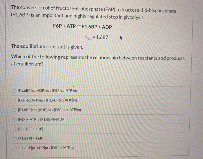 Solved The conversion of of fructose-6-phosphate (F6P) to | Chegg.com