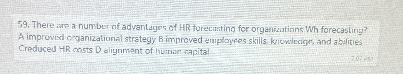 Solved There are a number of advantages of HR forecasting | Chegg.com