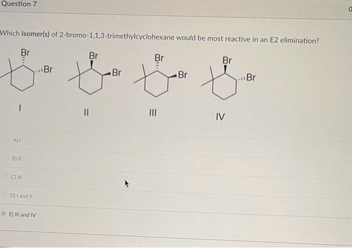 Solved Which isomer(s) of 2-bromo-1,1,3-trimethylcyclohexane | Chegg.com