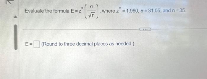 Solved Evaluate the formula E=z∗(nσ), where | Chegg.com