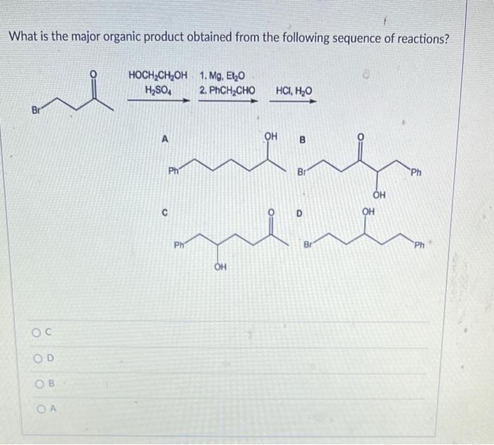 Solved What is the major organic product obtained from the | Chegg.com