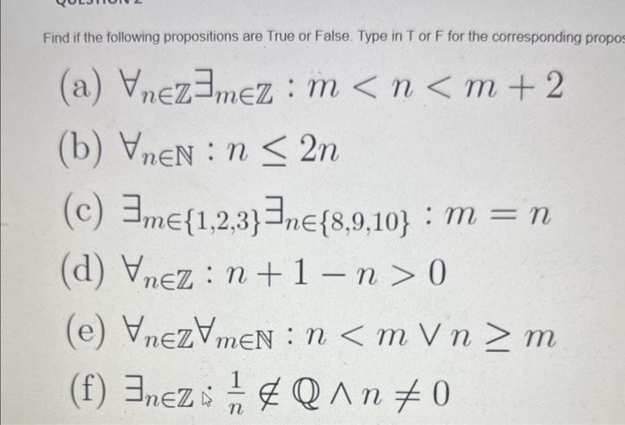 Solved (a) ∀n∈Z∃m∈Z:m0 (e) ∀n∈Z∀m∈N:n | Chegg.com