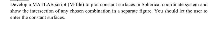 Solved Develop A Matlab Script M File To Plot Constant