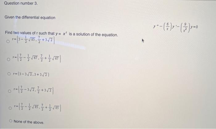 Solved Given the differential equation Find two values of r | Chegg.com