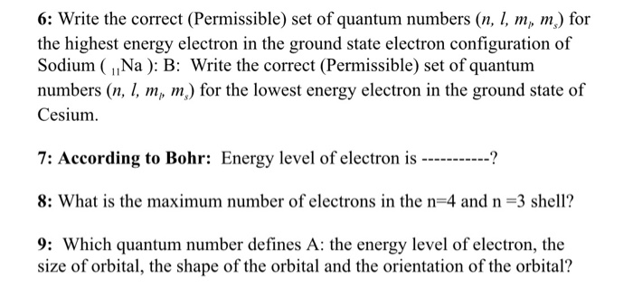 Solved 6: Write the correct (Permissible) set of quantum | Chegg.com