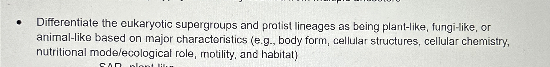 Solved Differentiate the eukaryotic supergroups and protist | Chegg.com