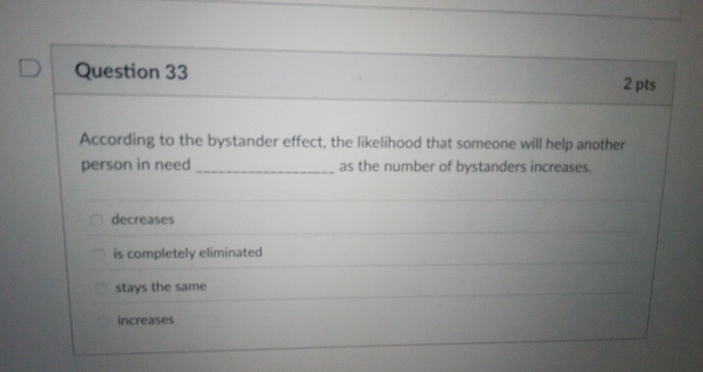 High Quality SOLUTION Question 332 ﻿ptsAccording to the bystander effect, | Chegg.com