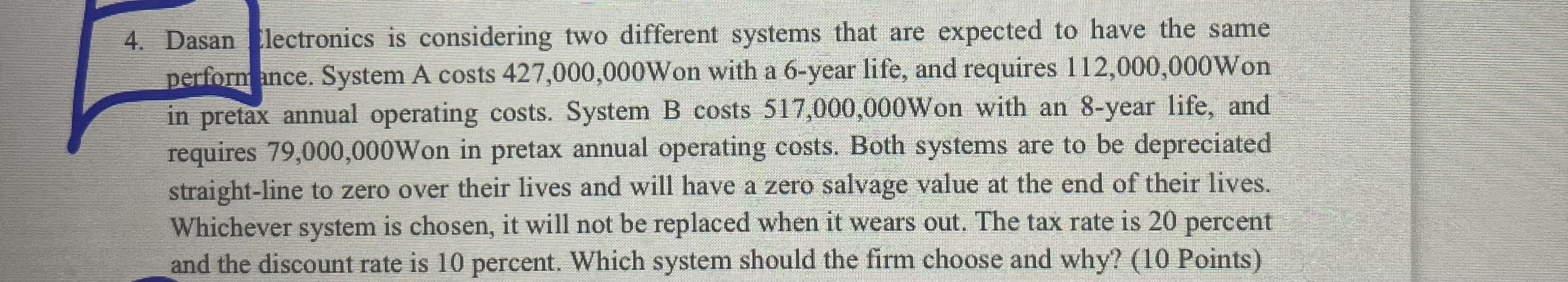 Solved Dasan lectronics is considering two different systems | Chegg.com