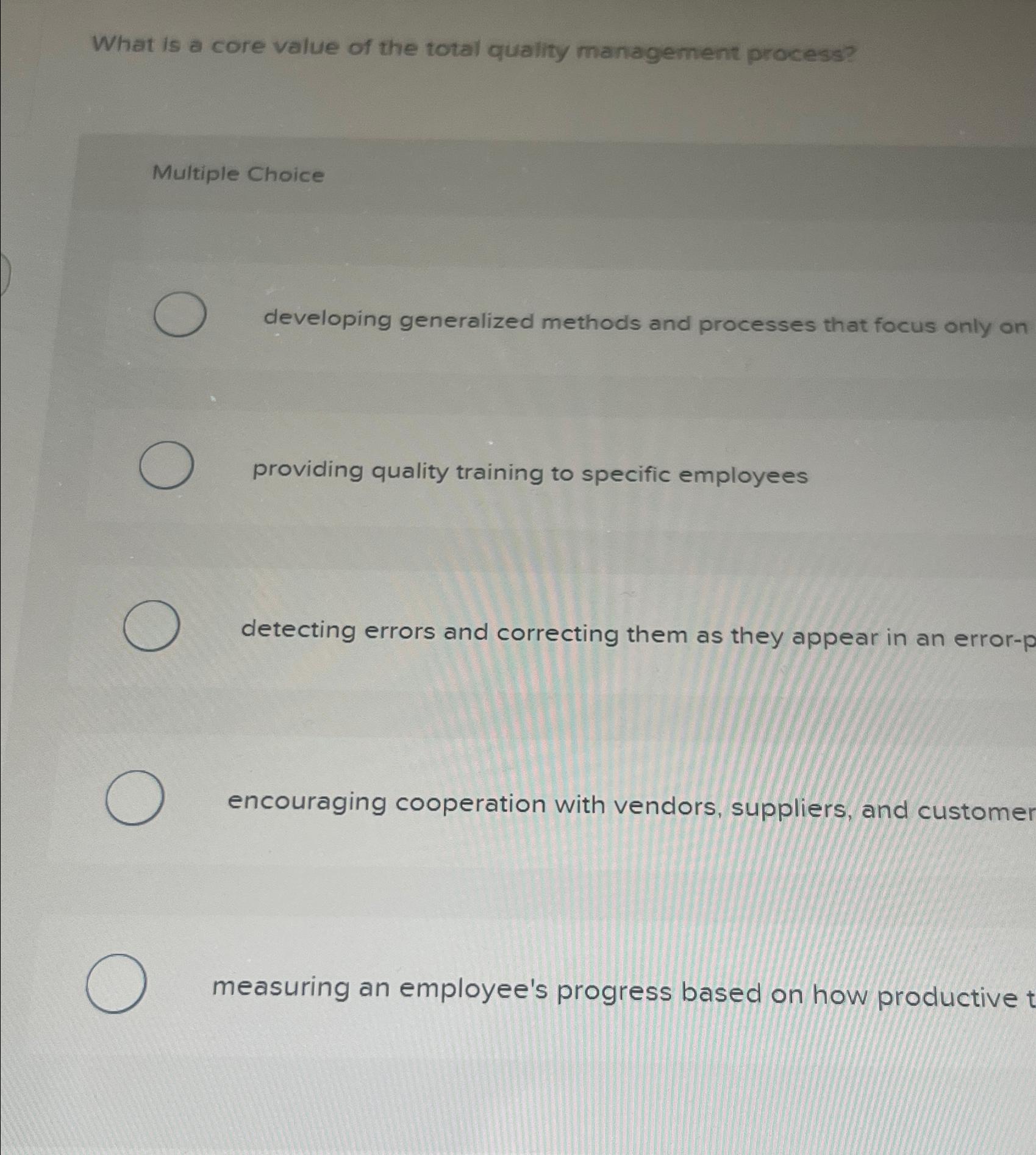 Solved What is a core value of the total quality management | Chegg.com