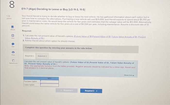 Solved E11-7 (Algo) Deciding to Lease or Buy [LO 11-3, 11-5] | Chegg.com