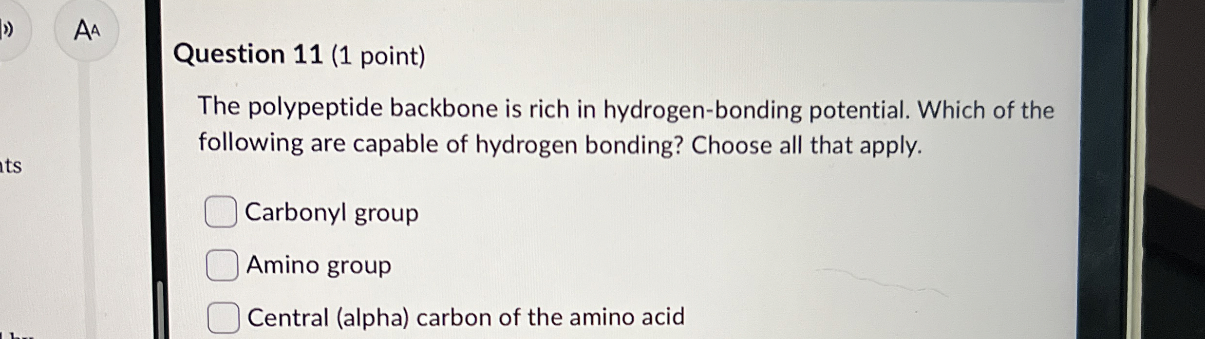 Solved Question 11 (1 ﻿point)The polypeptide backbone is | Chegg.com