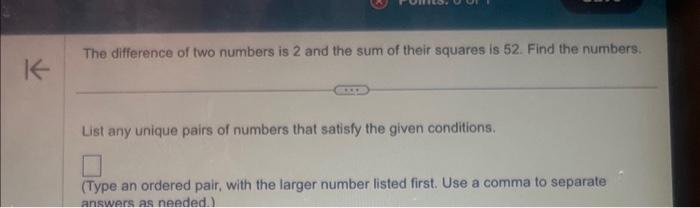 Solved The difference of two numbers is 2 and the sum of | Chegg.com