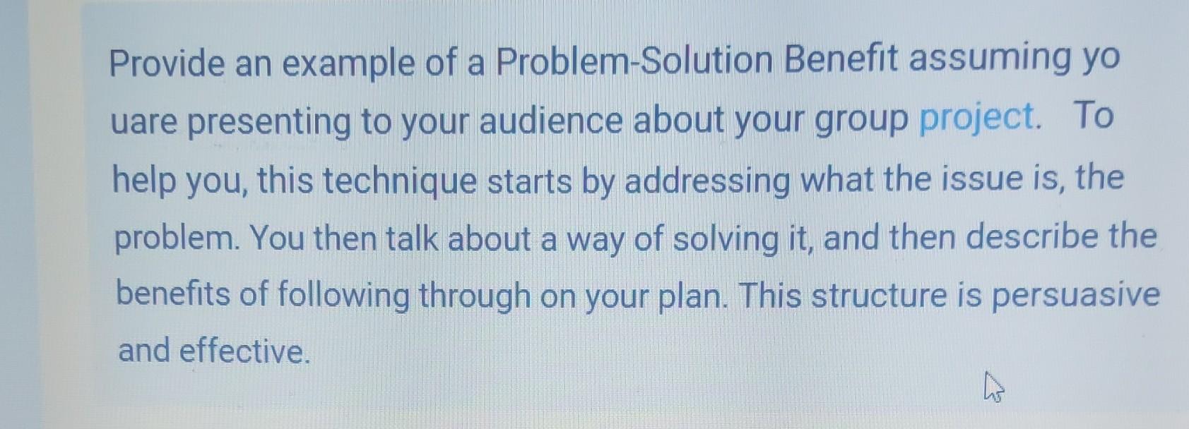 Solved Provide an example of a Problem-Solution Benefit | Chegg.com