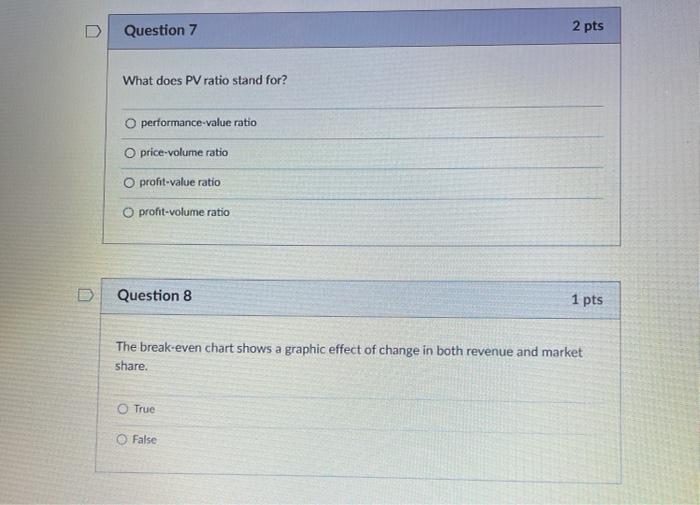 Solved D Question 7 2 pts What does PV ratio stand for? | Chegg.com
