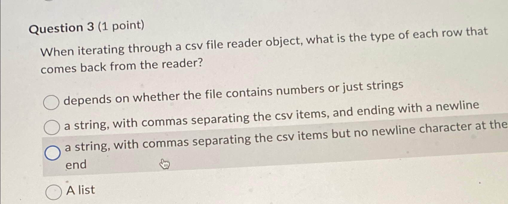 Solved Question 3 (1 ﻿point)When iterating through a csv | Chegg.com