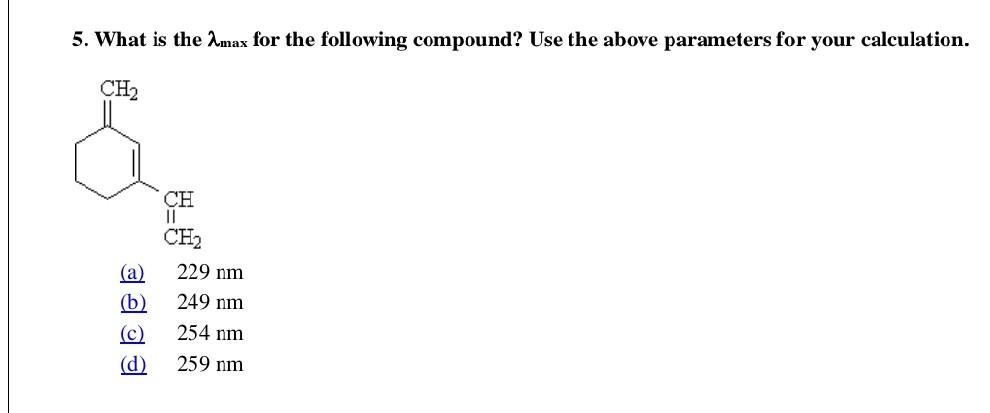 Solved 5. What is the λmax for the following compound? Use | Chegg.com