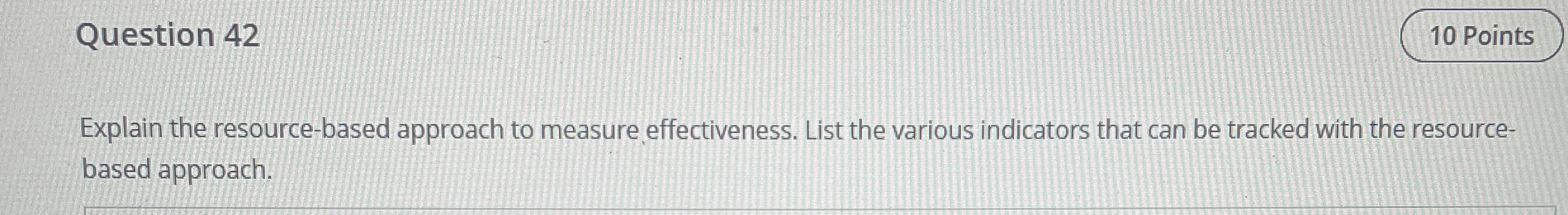 Solved Question 42Explain the resource-based approach to | Chegg.com