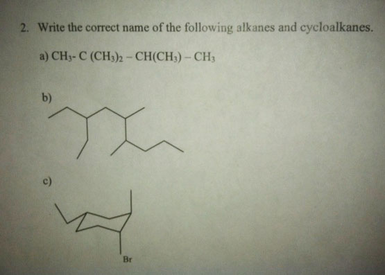 Solved Write the correct name of the following alkanes and | Chegg.com