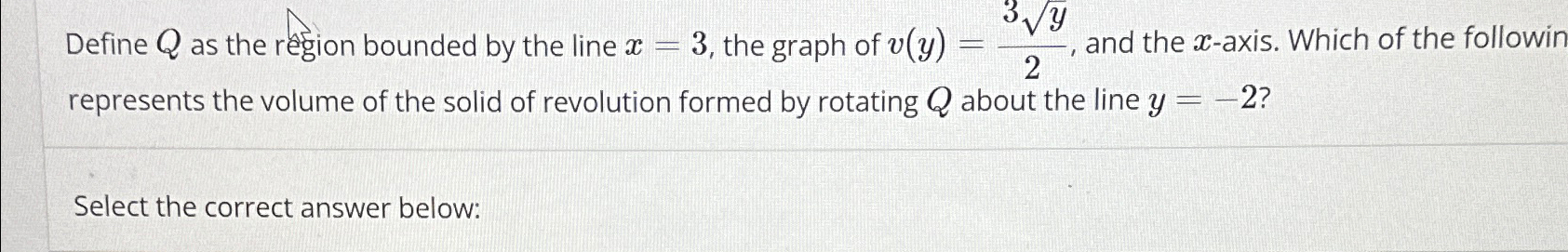 Solved Define Q ﻿as the region bounded by the line x=3, ﻿the | Chegg.com