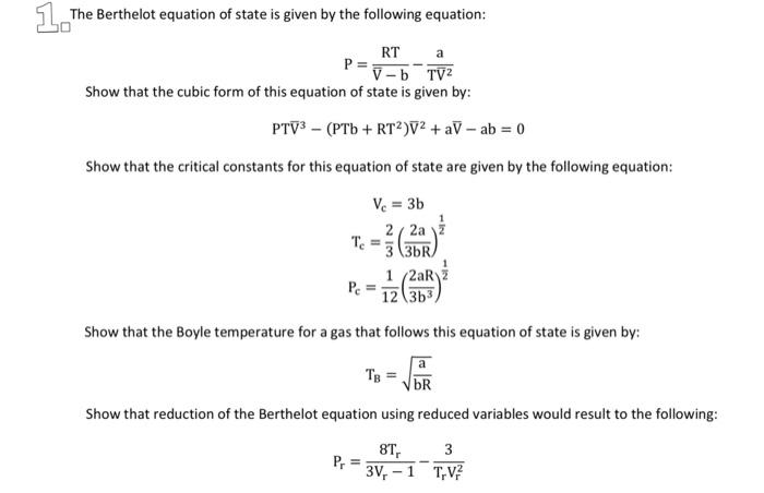 Solved 1. The Berthelot equation of state is given by the | Chegg.com