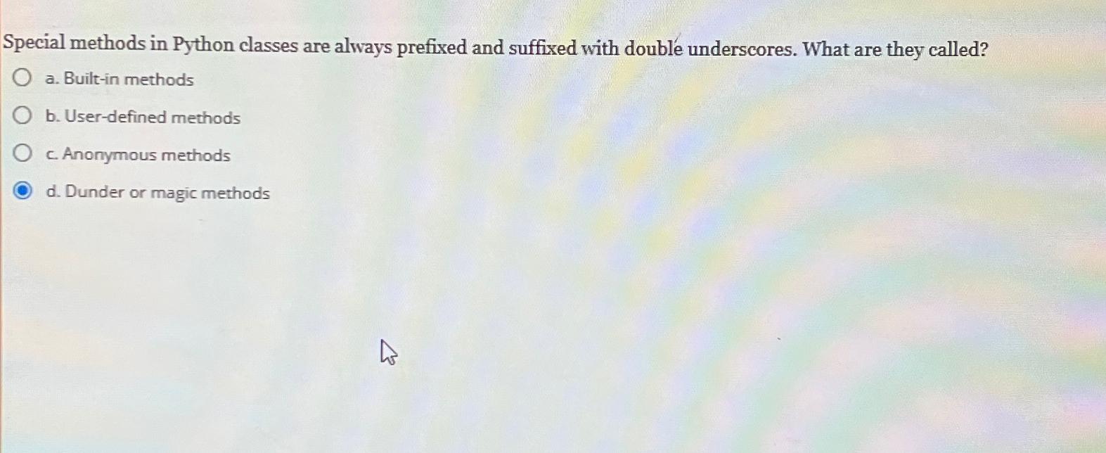 Solved Special methods in Python classes are always prefixed | Chegg.com