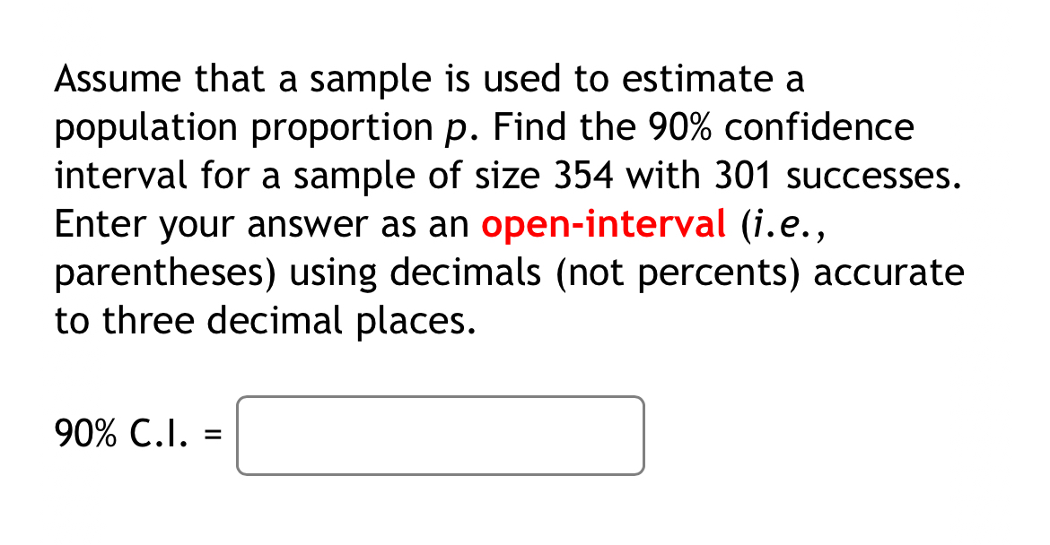 Solved Assume that a sample is used to estimate a population | Chegg.com