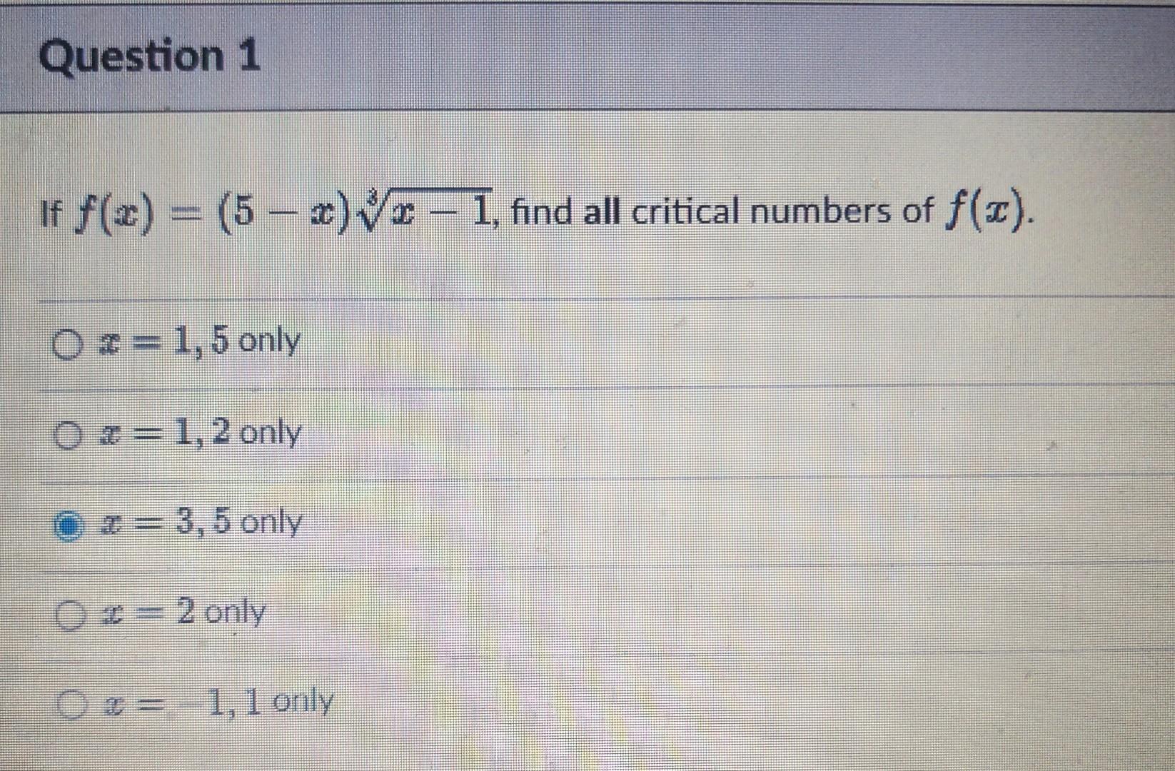 Solved If f(x)=(5−x)3x−1, find all critical numbers of f(x). | Chegg.com
