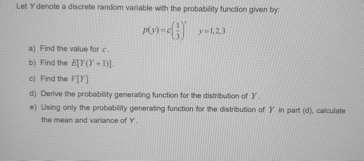 Solved Let Y Denote A Discrete Random Variable With The 3600