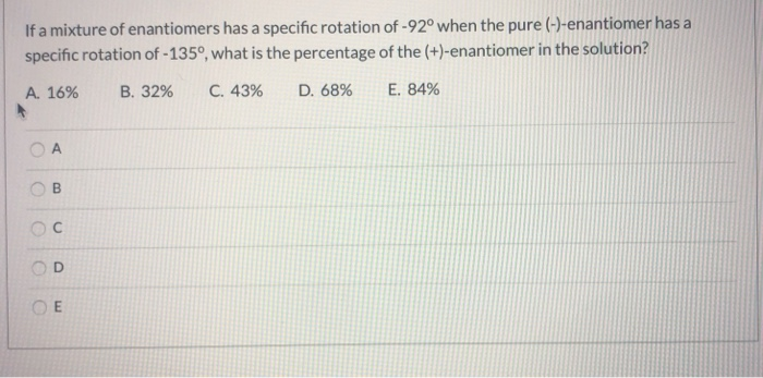 Solved If a mixture of enantiomers has a specific rotation | Chegg.com
