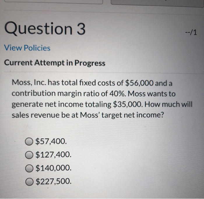 Solved Question 3 --/1 View Policies Current Attempt in | Chegg.com