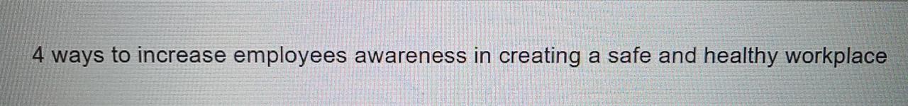 Solved 4 ﻿ways to increase employees awareness in creating a | Chegg.com