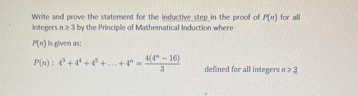 Solved Write and prove the statement for the inductive step | Chegg.com