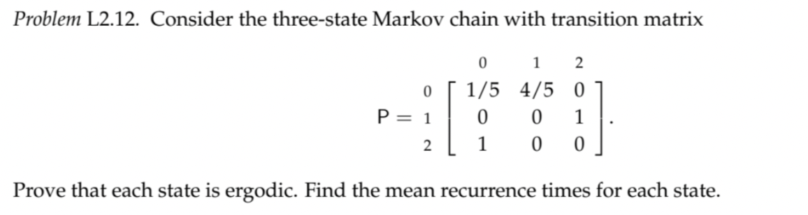Solved Problem L2.12. ﻿Consider the three-state Markov chain | Chegg.com