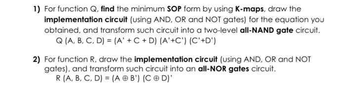 Solved 1) For function Q. find the minimum SOP form by using | Chegg.com