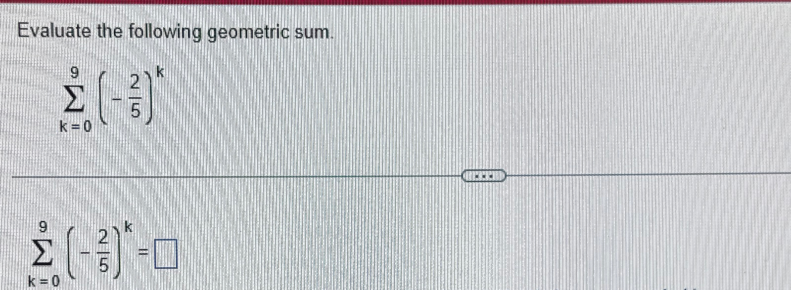 Solved Evaluate the following geometric | Chegg.com