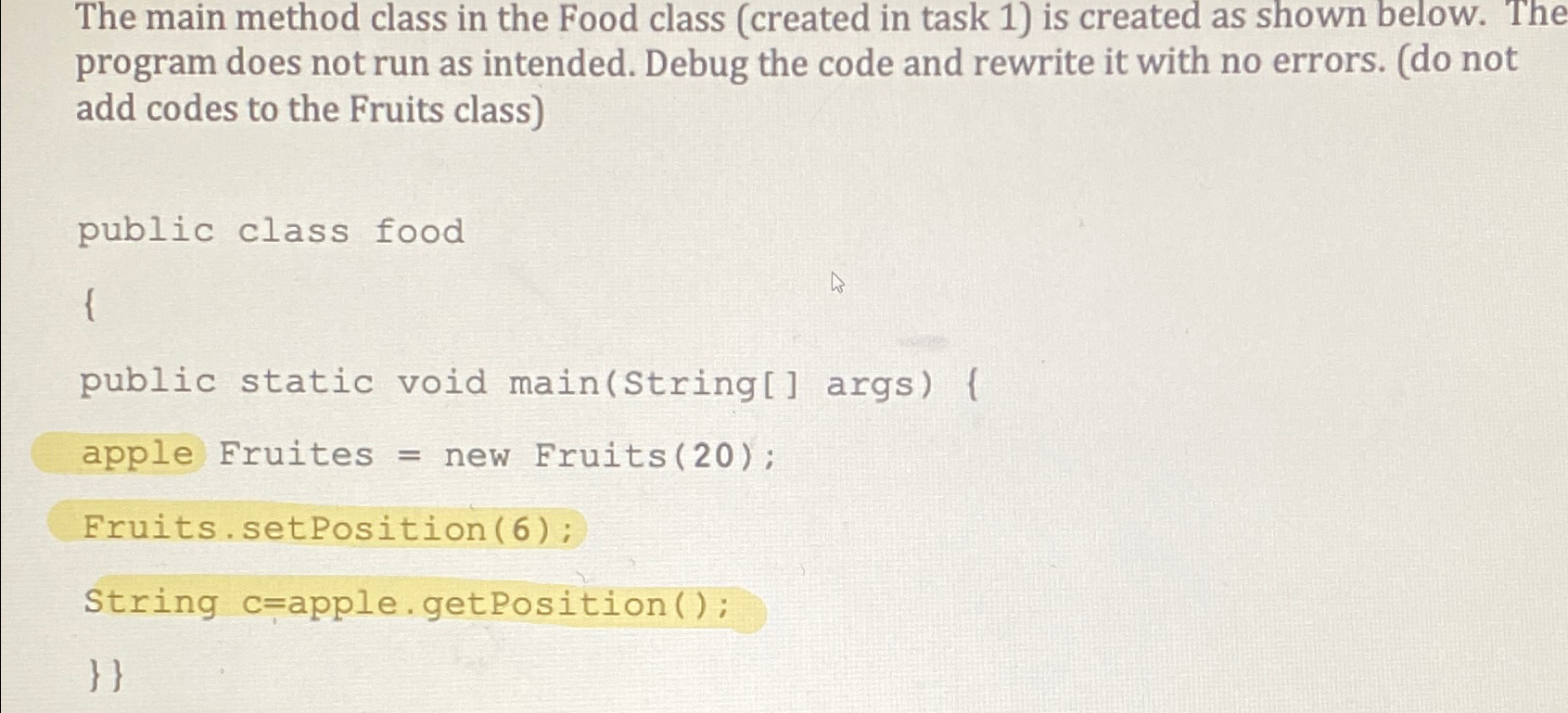 Solved The main method class in the Food class (created in | Chegg.com