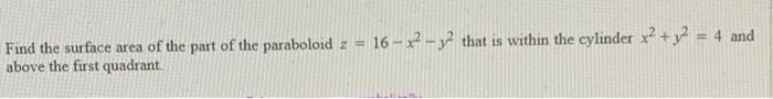 Solved Find The Surface Area Of The Part Of The Paraboloid