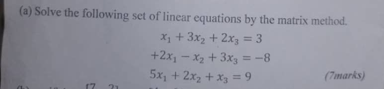 Solved (a) ﻿Solve the following set of linear equations by | Chegg.com