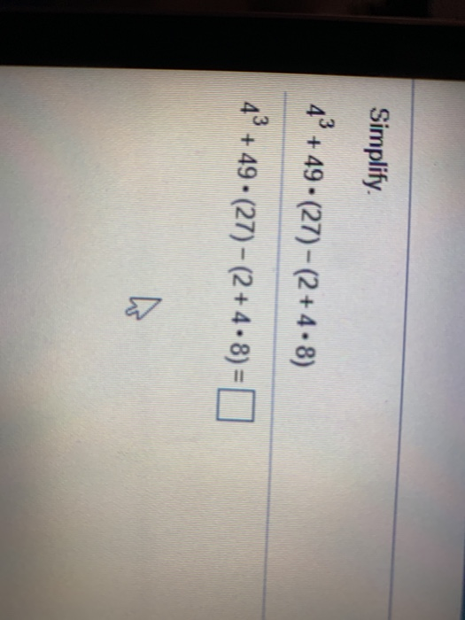 Solved Simplify. 48 +49-(27) – (2 + 4.8) 43 +49-(27) - (2 | Chegg.com