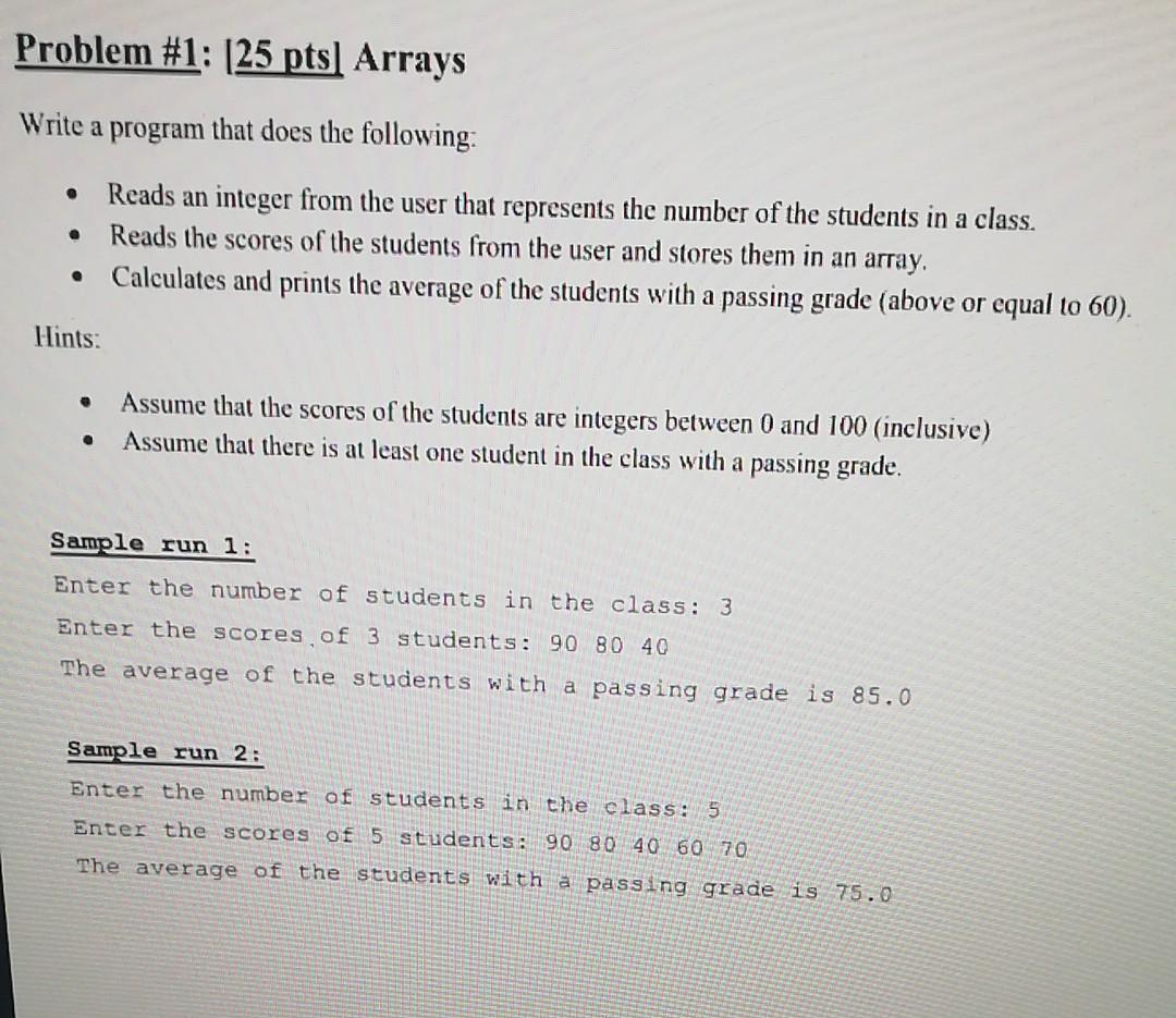 Solved Problem #1: (25 pts) Arrays Write a program that does | Chegg.com