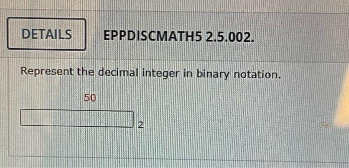 Solved Details Eppdiscmath5 25002 Represent The Decimal 