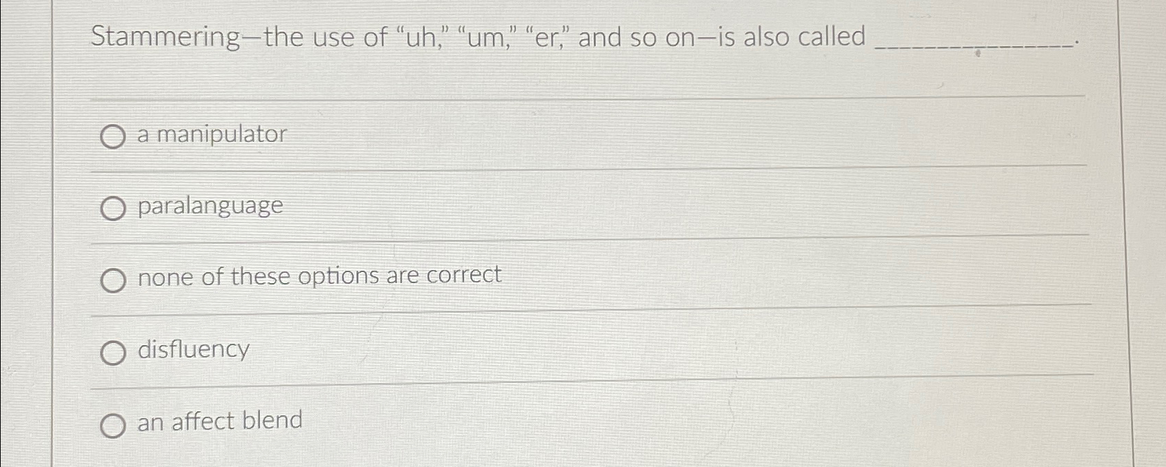 Solved Stammering - ﻿the use of "uh," "um," "er," ﻿and so | Chegg.com