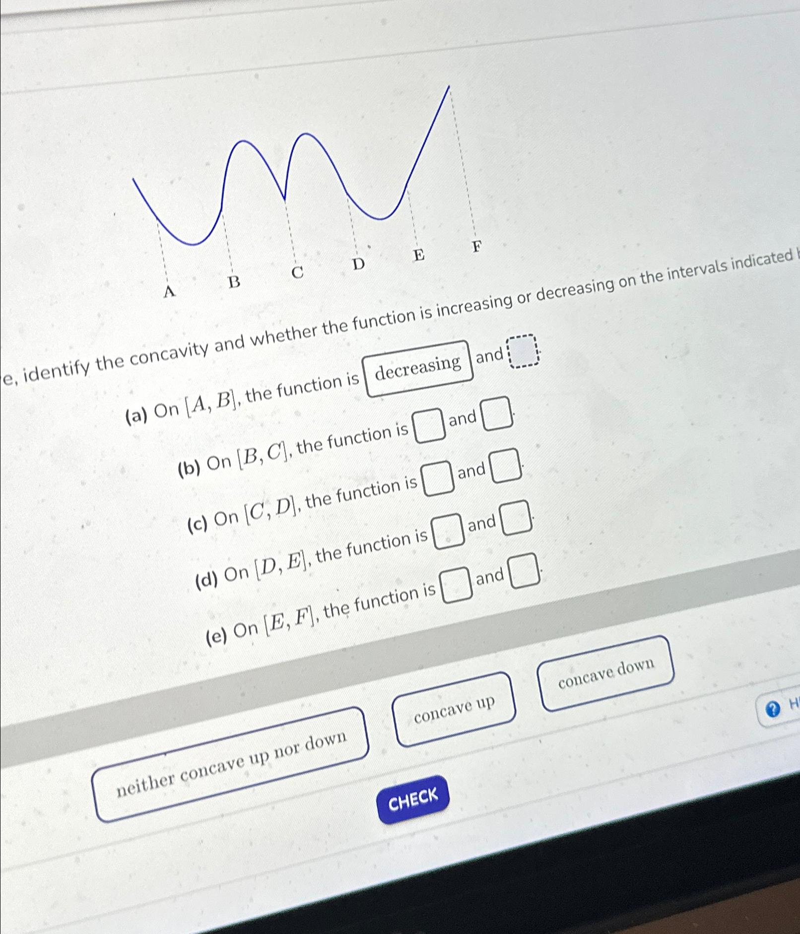 Solved e, identify the concavity and whether the function is | Chegg.com