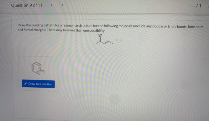 Solved Question 9 of 11 -/1 Determine the correct resonance | Chegg.com